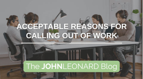 Acceptable Reasons for Calling Out of Work | JOHNLEONARD