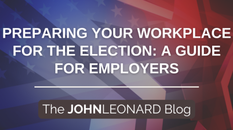 Preparing Your Workplace for the Election: A Guide for Employers ...
