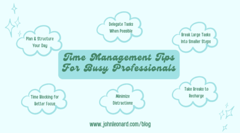 Time Management Tips for Busy Professionals | JOHNLEONARD